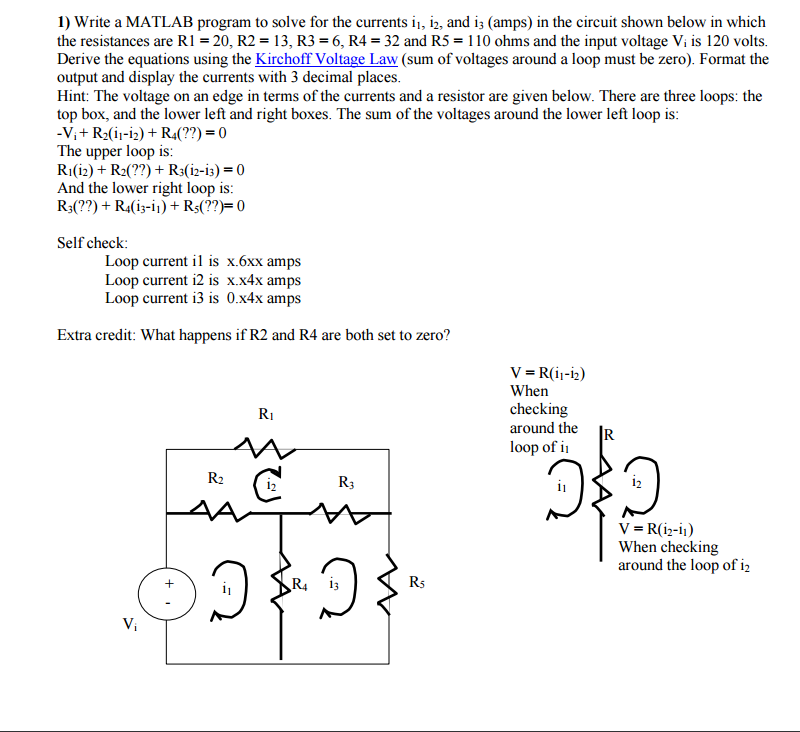 Solved Write a MATLAB program to solve for the currents i_1, | Chegg.com
