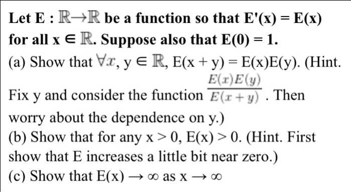 Solved: Let E : R Rightarrow R Be A Function So That E'(x)... | Chegg.com