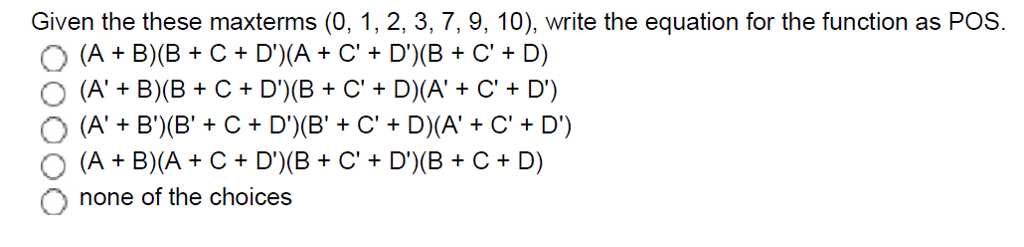 Solved Given the these maxterms (0, 1, 2, 3, 7, 9, 10), | Chegg.com