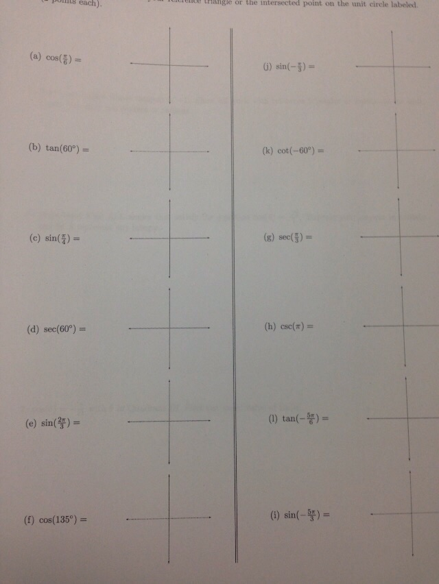 Solved Cos(pi/6) = tan(60 degree) = sin(pi/4) = Sec(60 | Chegg.com