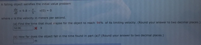 Solved A Falling Object Satisfies The Initial Value Problem