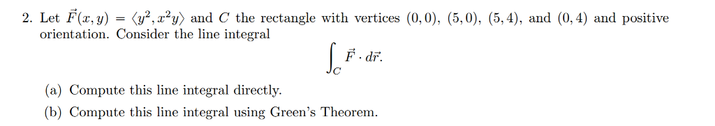 Solved Line Integral Theorems : Green's theorem, curl and | Chegg.com