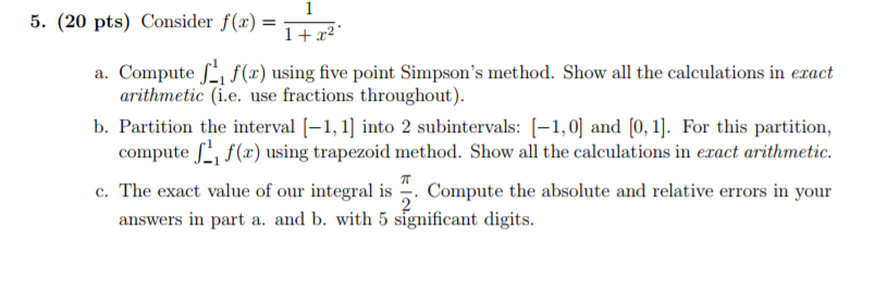 Solved 5. (20 pts) Consider f(z)= a. Compute 1 f(x using | Chegg.com