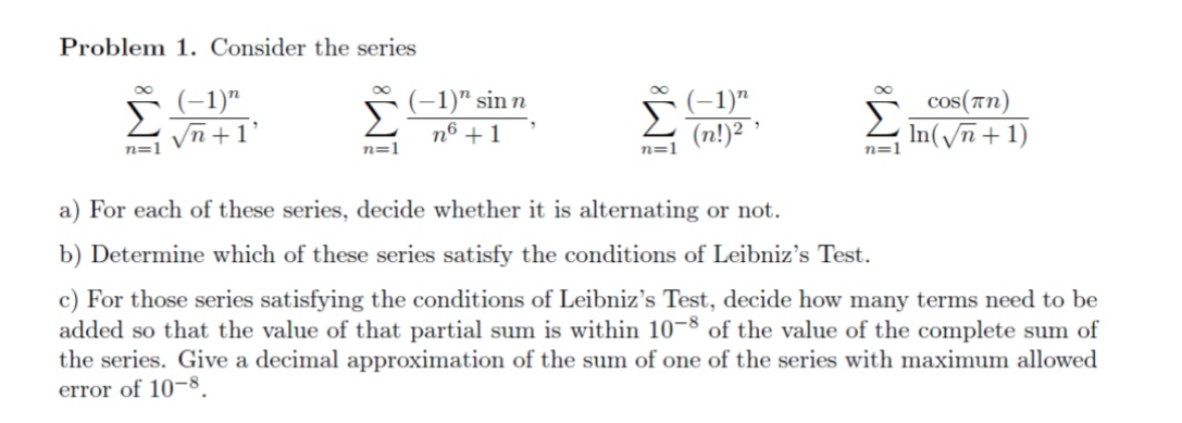 Solved Consider the series (-1)n/ n + 1 (-1)nsin n/n6 + | Chegg.com