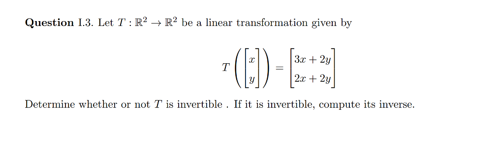 Solved Question I.3. Let T RR2 be a linear transformation | Chegg.com