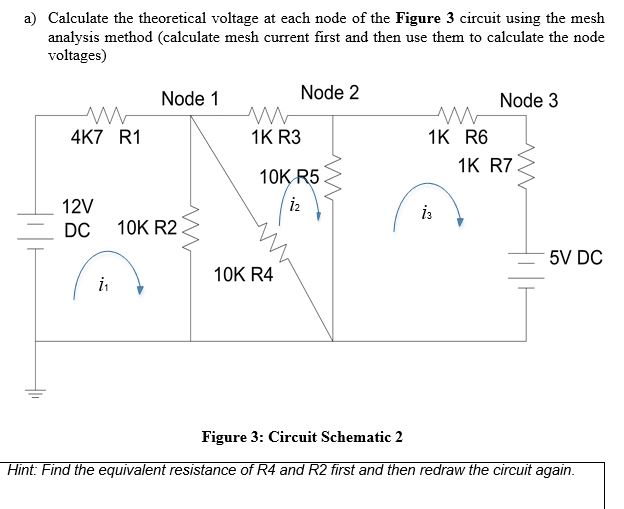 Solved a) Calculate the theoretical voltage at each node of | Chegg.com