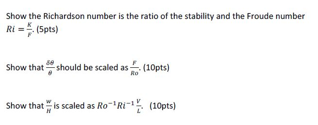 Solved Show the Richardson number is the ratio of the | Chegg.com