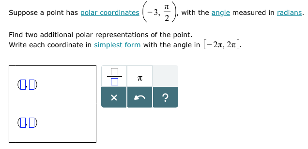 Solved ,) Suppose a point has polar coordinates-3 , with the | Chegg.com