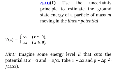 Solved Use the uncertainty-principle to estimate the ground | Chegg.com