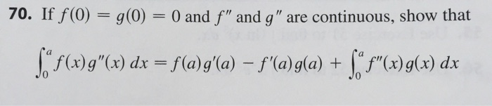 Solved If f(0) = g(0) = 0 and f" and g" are continuous, show | Chegg.com
