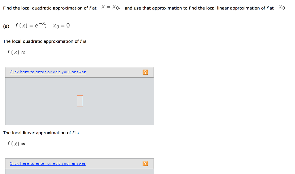 Solved Find the local quadratic approximation of fat X X0 | Chegg.com