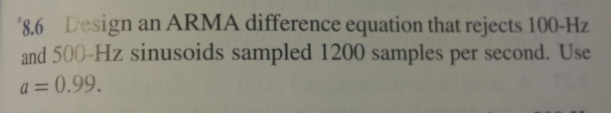 Solved 8.6 Lesign an ARMA difference equation that rejects | Chegg.com