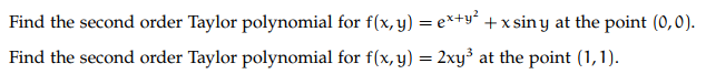 Solved Find the second order Taylor polynomial for | Chegg.com