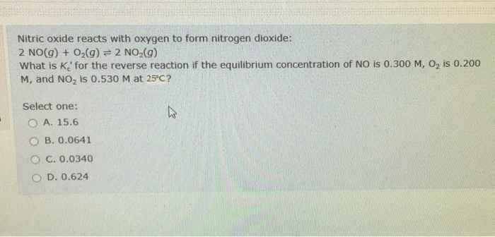 Solved Nitric oxide reacts with oxygen to form nitrogen | Chegg.com