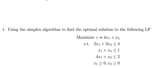 Solved 1. Using the simplex algorithm to find the optimal | Chegg.com