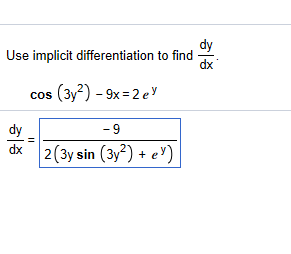 Solved dy dx Use implicit differentiation to find cos | Chegg.com