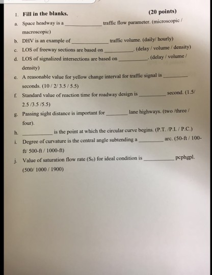 Solved 1. Fill in the blanks. (20 points) Space headway is a | Chegg.com