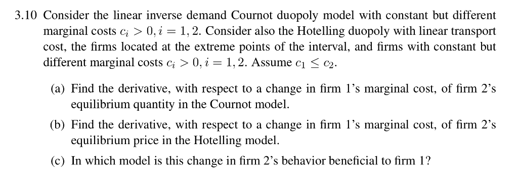 3.10 Consider the linear inverse demand Cournot | Chegg.com