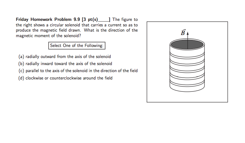 Solved Friday Homework Problem 9.9 [3 pt(s) ______] The | Chegg.com