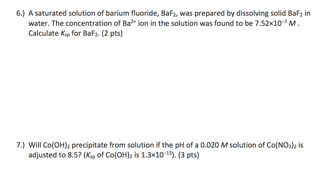 Solved 6.) A saturated solution of barium fluoride, BaF2, | Chegg.com