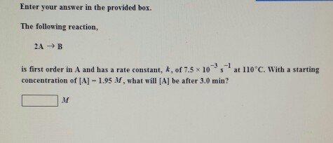 Solved Enter your answer in the provided box. The following | Chegg.com
