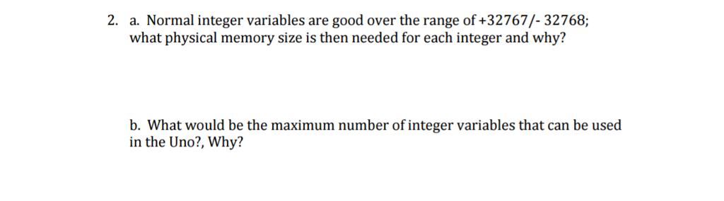 Solved a. Normal integer variables are good over the range | Chegg.com