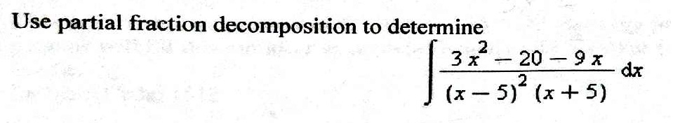 Solved Use partial fraction decomposition to determine 3 x2 | Chegg.com