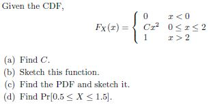 Solved Given the CDF 2 2 (a) Find C (b) Sketch this | Chegg.com