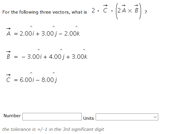 Solved For The Following Three Vectors What Is 2 Middot C Chegg solved-for-the-following-three-vectors-what-is-2-middot-c-chegg