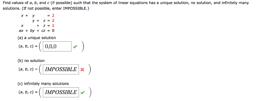 Solved Find values of a, b, and c (if possible) such that | Chegg.com