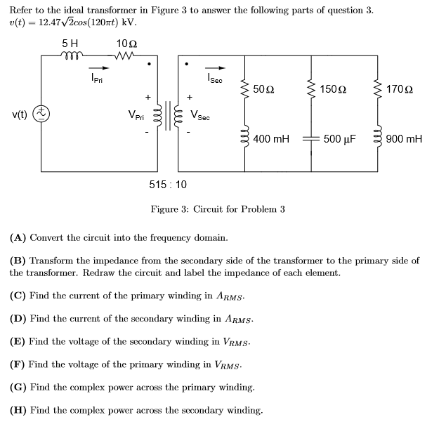 Solved Refer to the ideal transformer in Figure 3 to answer | Chegg.com