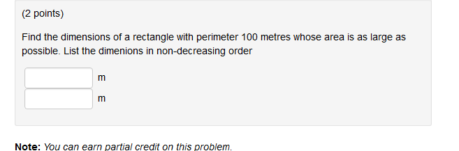 Solved Find the dimensions of a rectangle with perimeter 100 | Chegg.com