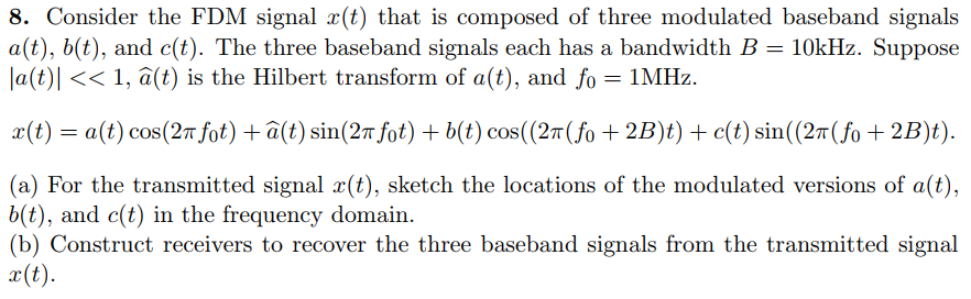 Solved 8. Consider the FDM signal r(t) that is composed of | Chegg.com