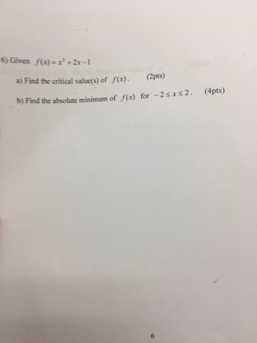 Solved Given f(x) = x^2 + 2x - 1 Find the critical value(s) | Chegg.com