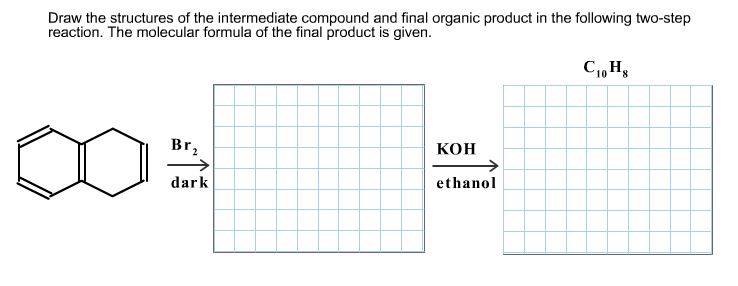 Solved Draw the structures of the intermediate compound and | Chegg.com