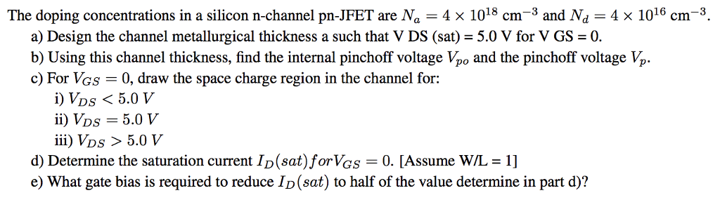 Solved The doping concentrations in a silicon n-channel | Chegg.com