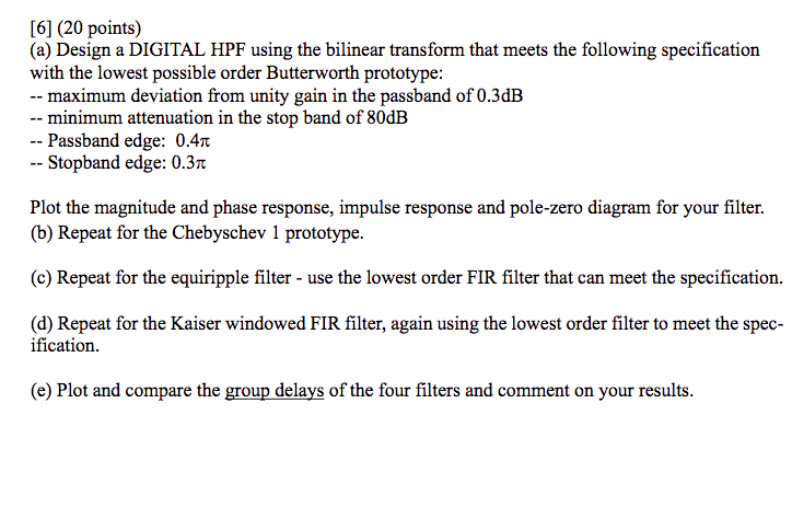Design a DIGITAL HPF using the bilinear transform | Chegg.com