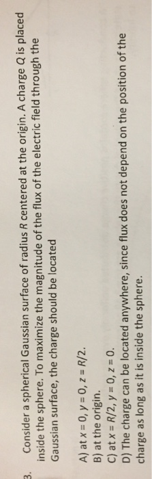Solved Consider a spherical Gaussian surface of radius R | Chegg.com