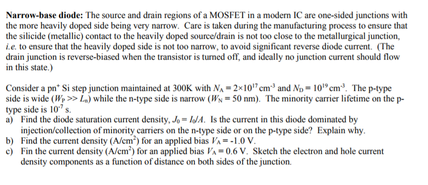 Solved Narrow-base diode: The source and drain regions of a | Chegg.com