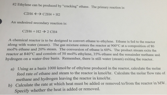Ethylene can be produced by "cracking" ethane. The | Chegg.com