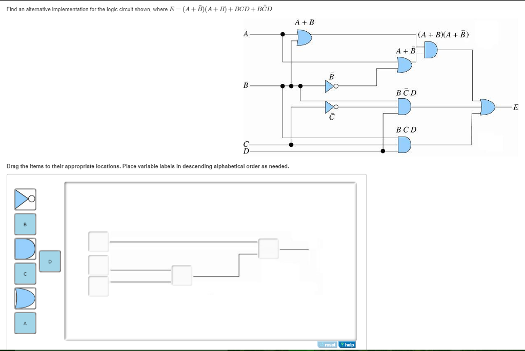 Solved Find an alternative implementation for the logic | Chegg.com