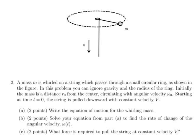 Solved A mass m is whirled on a string which passes | Chegg.com