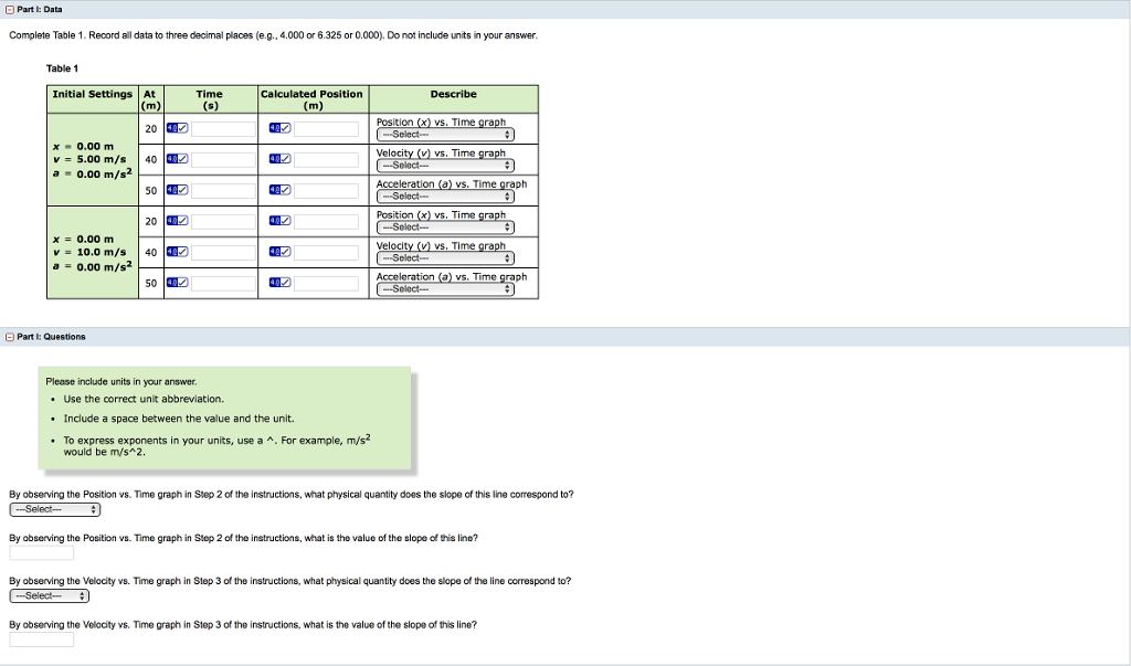 Solved O Part l: Data Complete Table 1. Record all data to | Chegg.com Solved O Part l: Data Complete Table 1. Record all data to | Chegg.com