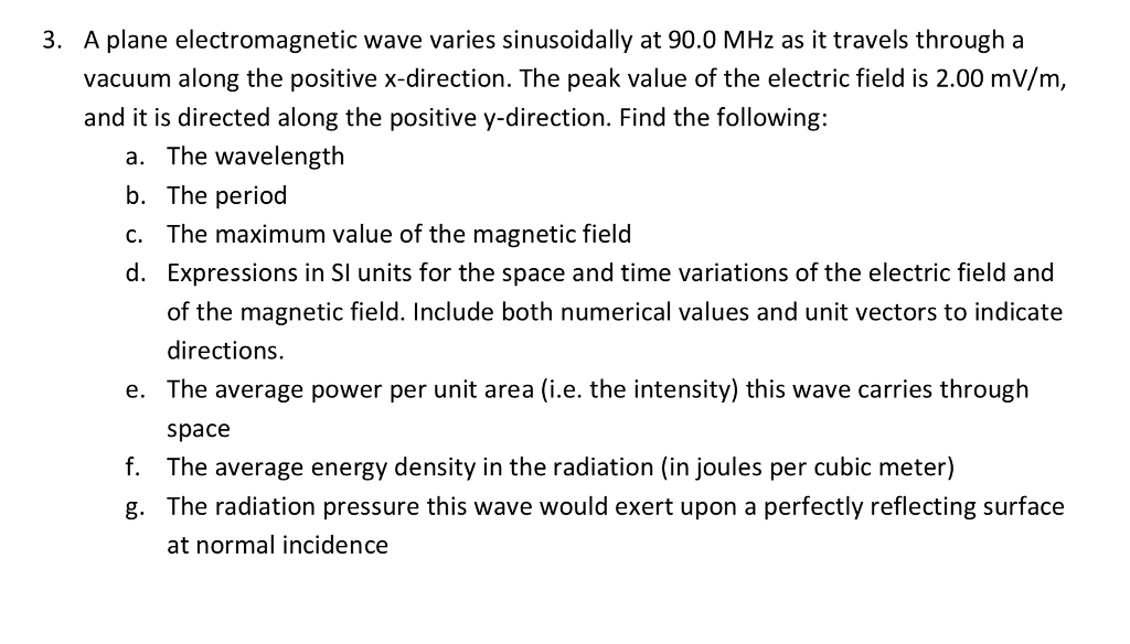 Solved A plane electromagnetic wave varies sinusoidally at | Chegg.com