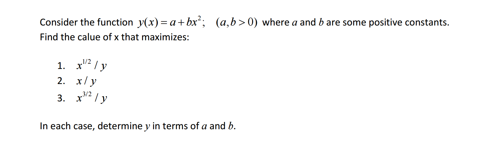 Solved Consider the function y(x) = a + bx; (a, b> 0) where | Chegg.com