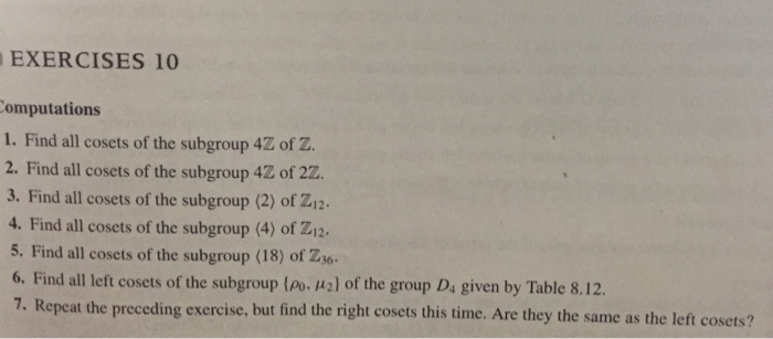 Solved Find all cosets of the subgroup 4Z of Z. Find all | Chegg.com