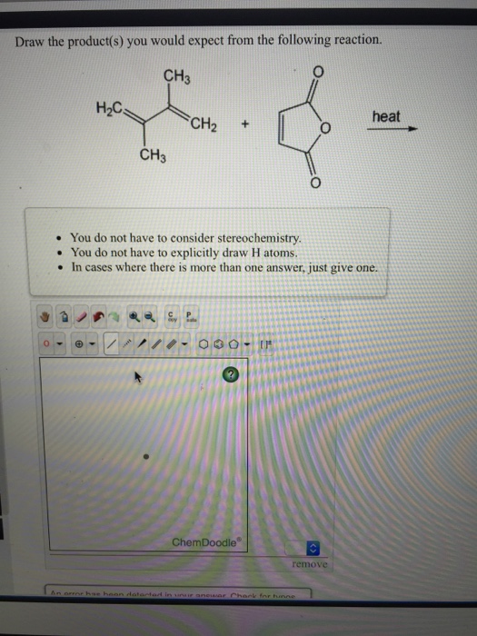 Solved Draw The Product S You Would Expect From The