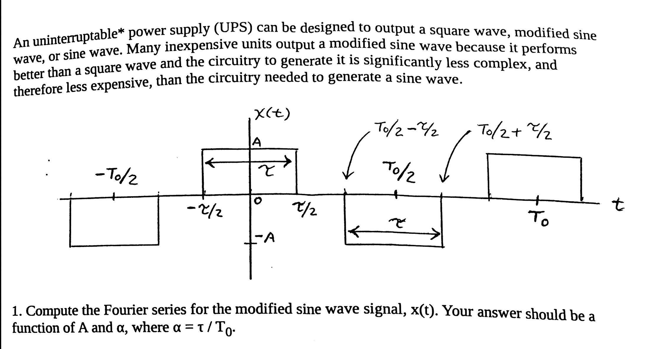 Solved An uninterruptable* power supply (UPS) can be | Chegg.com
