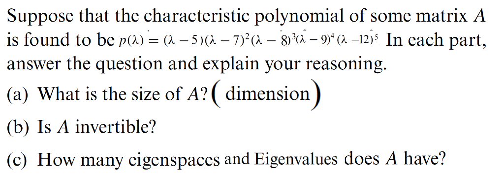 Solved Suppose that the characteristic polynomial of some | Chegg.com
