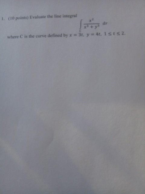 Solved 1. (10 points) Evaluate the line integral dr x +y | Chegg.com